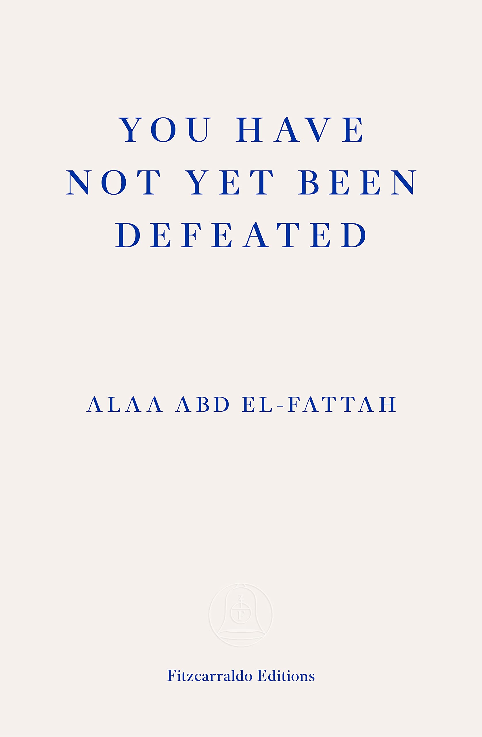 You Have Not Yet Been Defeated | Bradford Literature Festival